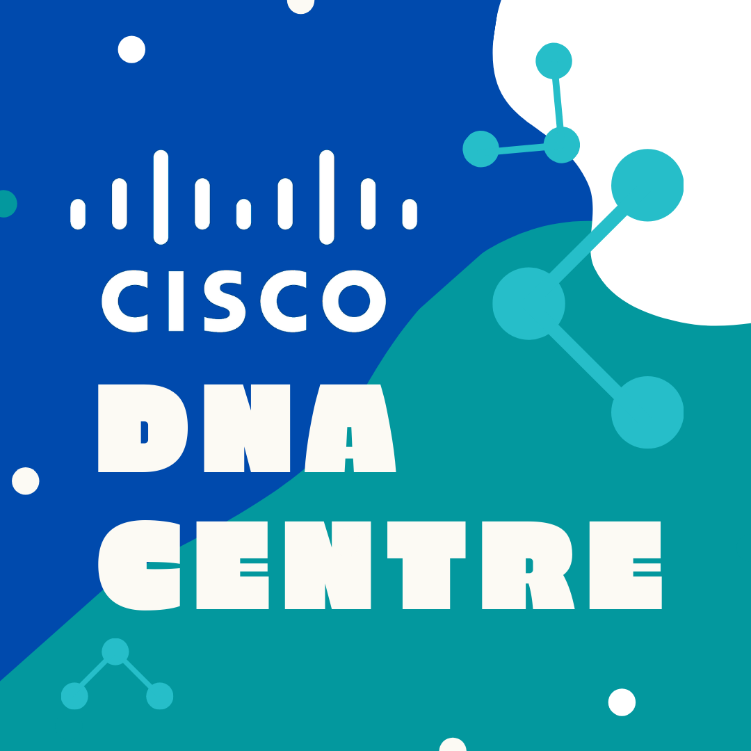 Cisco DNA Center Beginners Guide Cisco DNA Center Beginners Guide